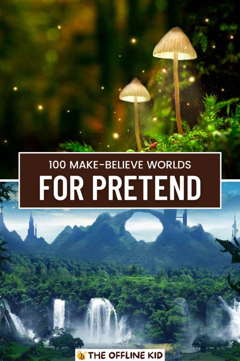 100 Make-Believe Worlds for Play Pretend With Kids
